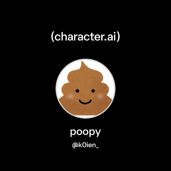 Chat with poopy | character.ai | AI Chat, Reimagined–Your Words. Your ...