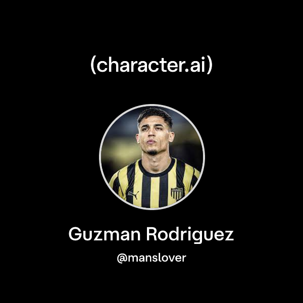 Chat with Guzman Rodriguez | character.ai | Personalized AI for every ...