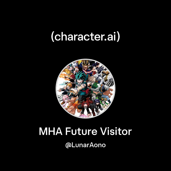 Chat with MHA Future Visitor | character.ai | AI Chat, Reimagined–Your ...