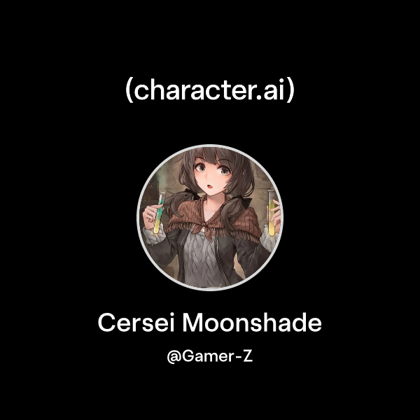 Chat with Cersei Moonshade | character.ai | Personalized AI for every moment of your day