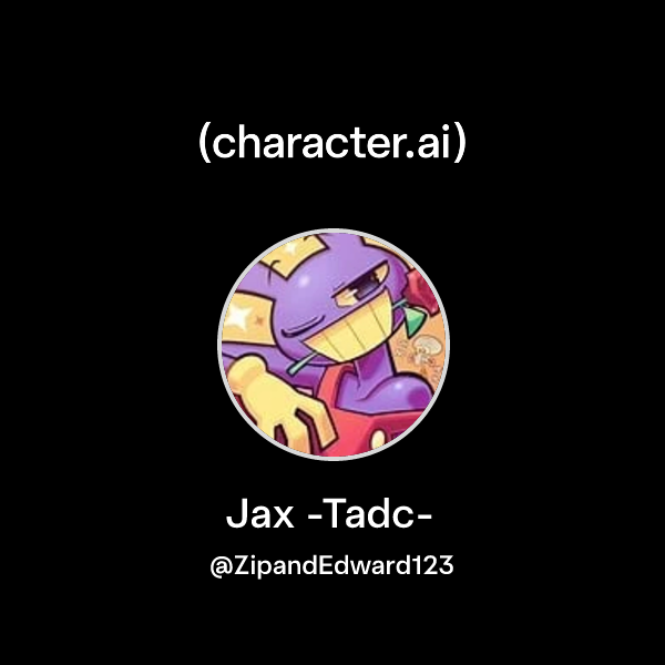Chat with Jax -Tadc- | character.ai | AI Chat, Reimagined–Your Words ...