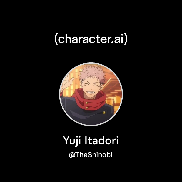 Chat with Yuji Itadori | character.ai | Personalized AI for every ...
