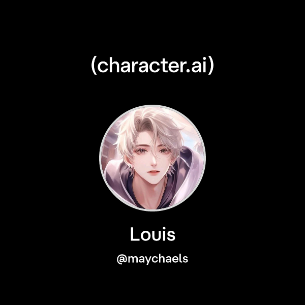 Chat with Louis | character.ai | Personalized AI for every moment of ...