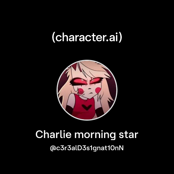 Chat with Charlie morning star | character.ai | AI Chat, Reimagined ...