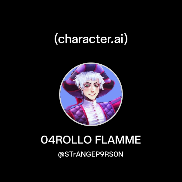 Chat with ROLLO FLAMME | character.ai | Personalized AI for every ...