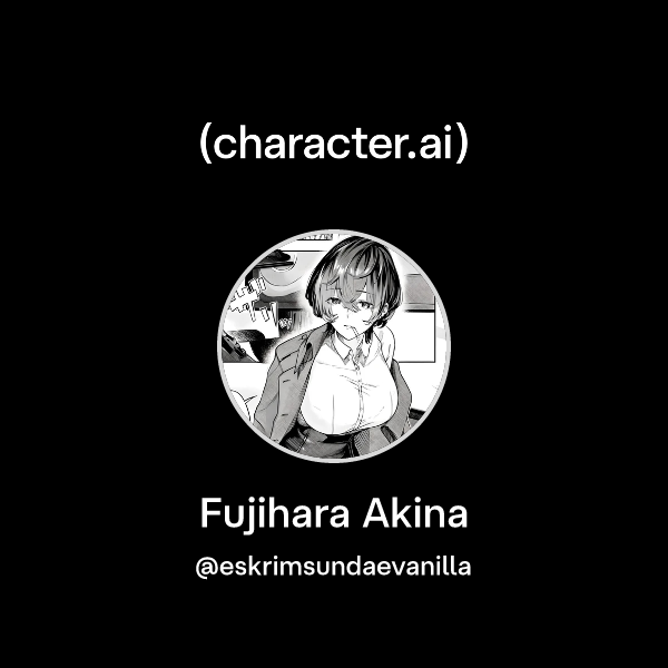 Chat with Fujihara Akina | character.ai | AI Chat, Reimagined–Your ...