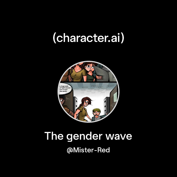 Chat with The gender wave | character.ai | AI Chat, Reimagined–Your ...