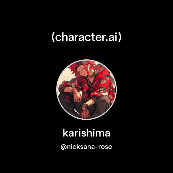 Chat with karishima | character.ai | AI Chat, Reimagined–Your Words ...