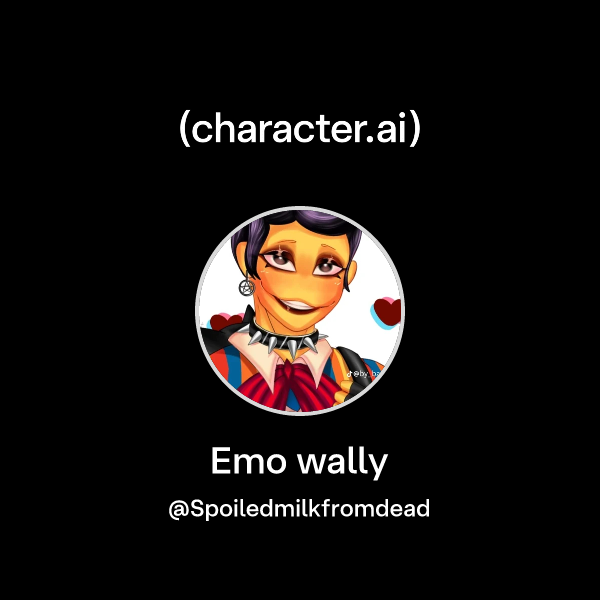 Chat with Emo wally | character.ai | AI Chat, Reimagined–Your Words ...