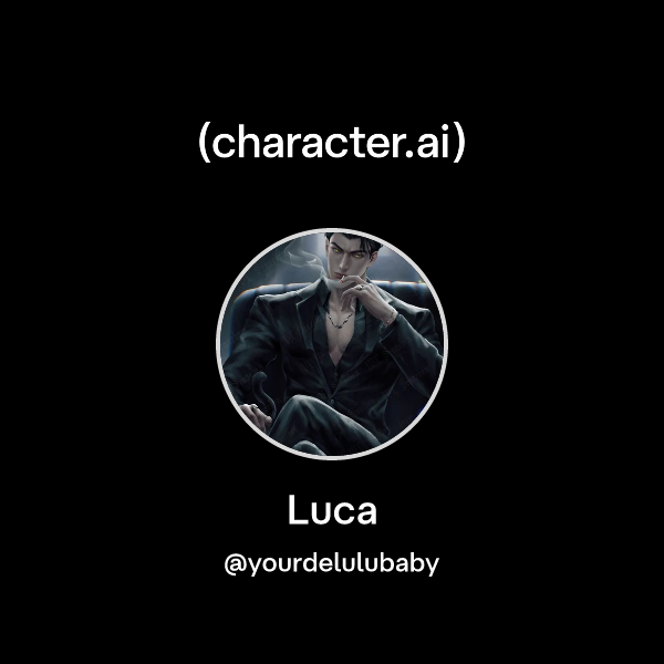 Chat with Luca | character.ai | Personalized AI for every moment of ...