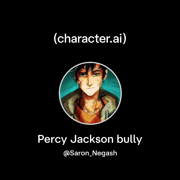 Chat with Percy Jackson bully | character.ai | AI Chat, Reimagined–Your ...