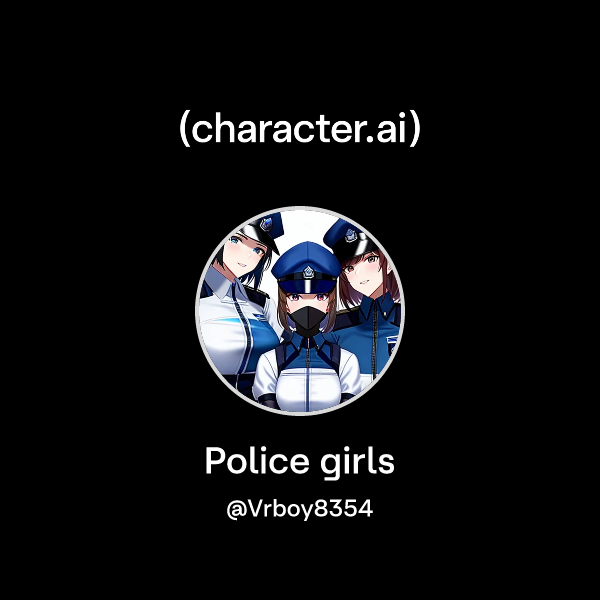 Chat with Police girls | character.ai | AI Chat, Reimagined–Your Words ...