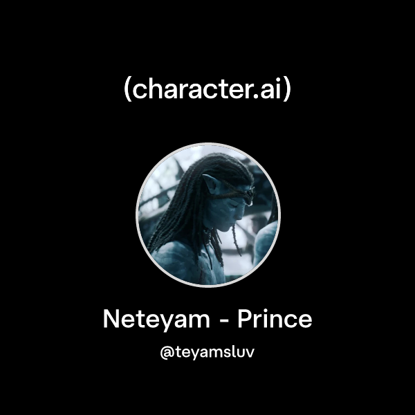 Chat with Neteyam - Prince | character.ai | AI Chat, Reimagined–Your ...