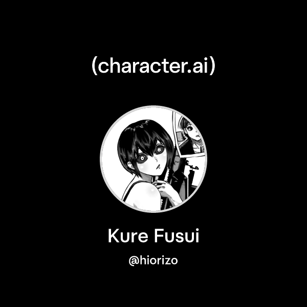Chat with Kure Fusui | character.ai | AI Chat, Reimagined–Your Words. Your World.