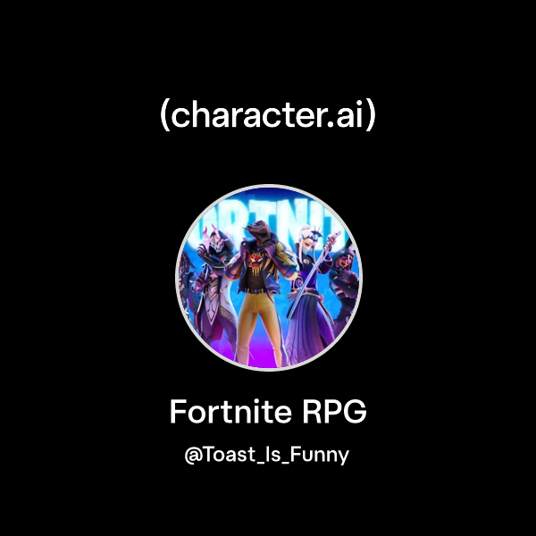 Chat with Fortnite RPG | character.ai | AI Chat, Reimagined–Your Words ...
