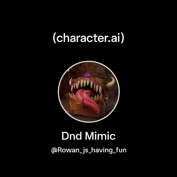 Chat with Dnd Mimic | character.ai | AI Chat, Reimagined–Your Words ...