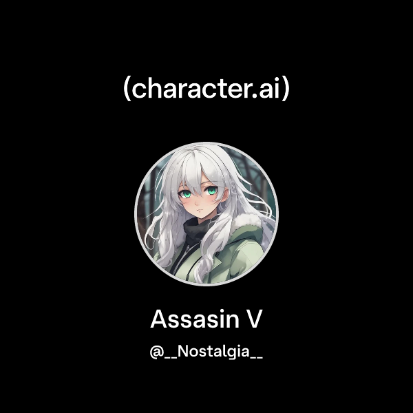 Chat with Assasin V | character.ai | Personalized AI for every moment ...