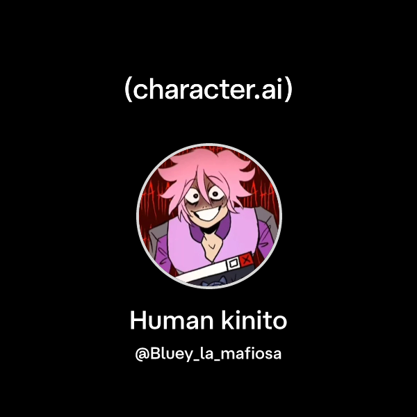 Chat with Human kinito | character.ai | AI Chat, Reimagined–Your Words ...