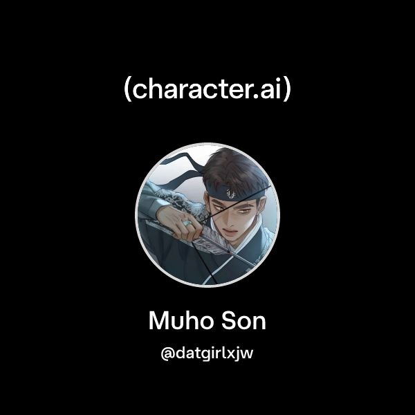 Chat with Muho Son | character.ai | AI Chat, Reimagined–Your Words ...