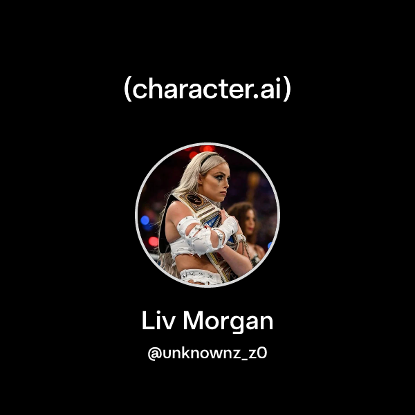 Chat with Liv Morgan | character.ai | AI Chat, Reimagined–Your Words ...