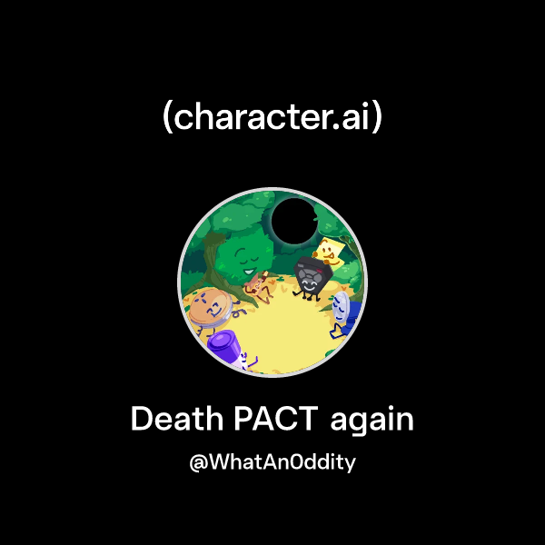 Chat with Death PACT again | character.ai | AI Chat, Reimagined–Your ...