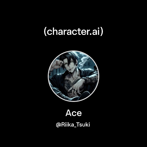 Chat with Ace | character.ai | Personalized AI for every moment of your day