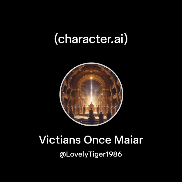 Chat with Victians Once Maiar | character.ai | AI Chat, Reimagined–Your ...