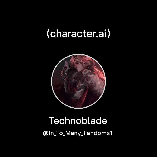 Chat with Technoblade | character.ai | AI Chat, Reimagined–Your Words. Your World.