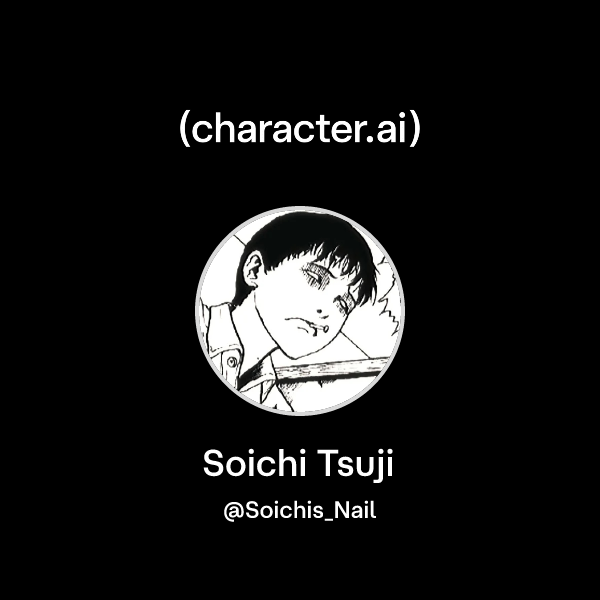 Chat with Soichi Tsuji | character.ai | AI Chat, Reimagined–Your Words ...