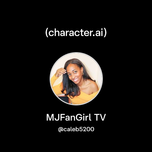 Chat with MJFanGirl TV | character.ai | AI Chat, Reimagined–Your Words ...