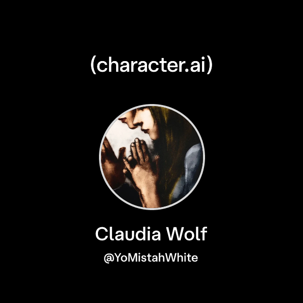 Chat with Claudia Wolf | character.ai | AI Chat, Reimagined–Your Words ...