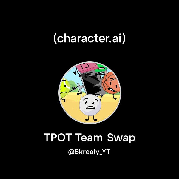 Chat with TPOT Team Swap | character.ai | AI Chat, Reimagined–Your ...