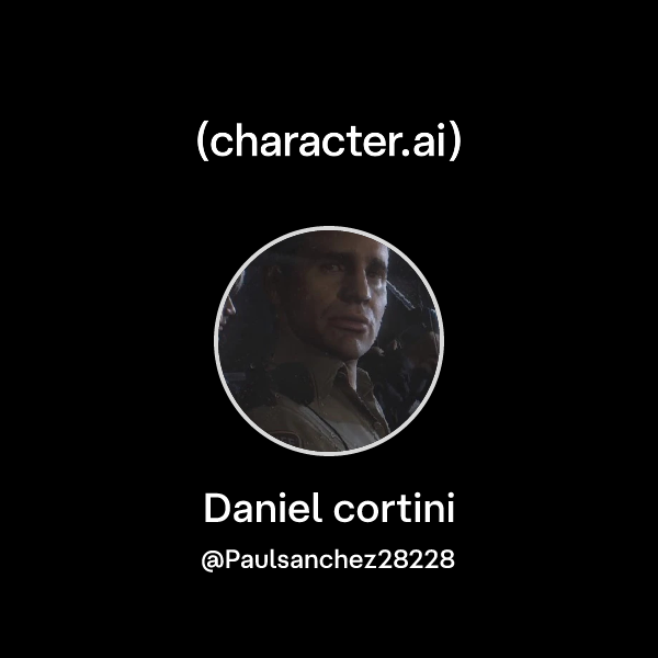 Chat with Daniel cortini | character.ai | AI Chat, Reimagined–Your ...