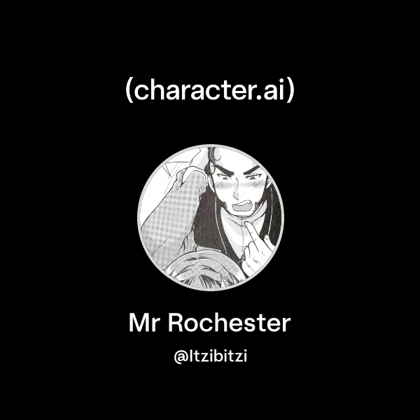 Chat with Mr Rochester | character.ai | Personalized AI for every ...