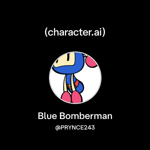 Chat with Blue Bomberman | character.ai | AI Chat, Reimagined–Your ...