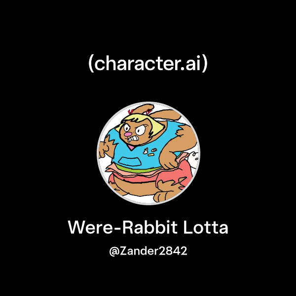 Chat with Were-Rabbit Lotta | character.ai | Personalized AI for every ...