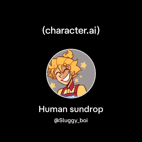 Chat with Human sundrop | character.ai | AI Chat, Reimagined–Your Words ...