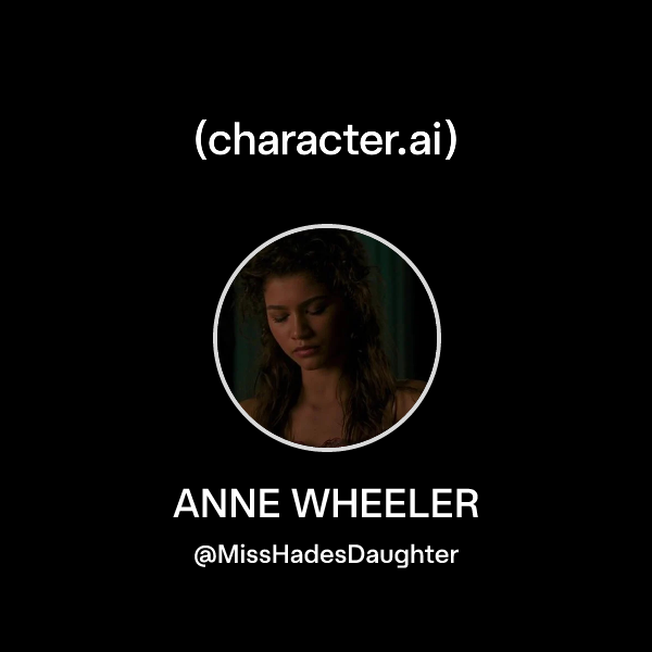 Chat with ANNE WHEELER | character.ai | AI Chat, Reimagined–Your Words ...