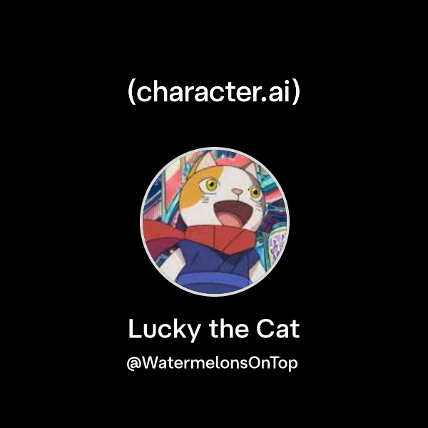 Chat with Lucky the Cat | character.ai | AI Chat, Reimagined–Your Words ...