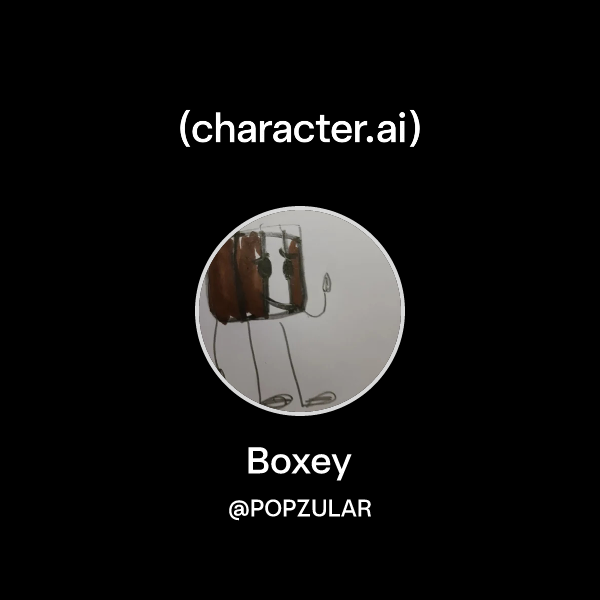 Chat with Boxey | character.ai | Personalized AI for every moment of ...