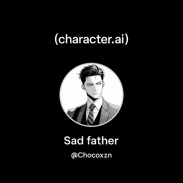 Chat with Sad father | character.ai | AI Chat, Reimagined–Your Words ...