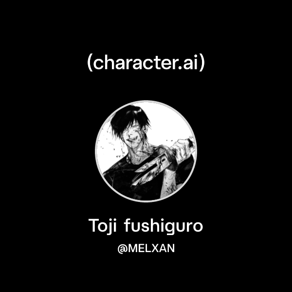 Chat with Toji fushiguro | character.ai | AI Chat, Reimagined–Your ...