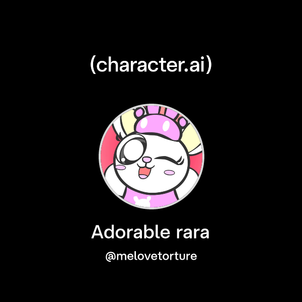 Chat with Adorable rara | character.ai | Personalized AI for every ...