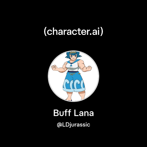 Chat with Buff Lana | character.ai | AI Chat, Reimagined–Your Words ...