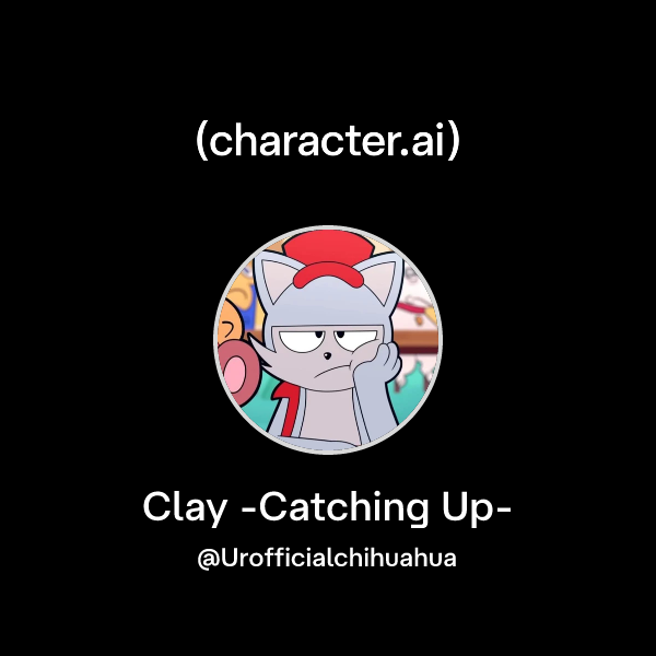 Chat with Clay -Catching Up- | character.ai | AI Chat, Reimagined–Your ...