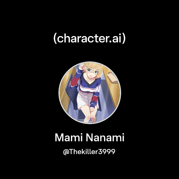 Chat with Mami Nanami | character.ai | Personalized AI for every moment ...