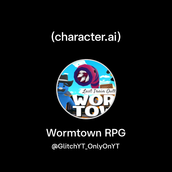 Chat with Wormtown RPG | character.ai | AI Chat, Reimagined–Your Words ...