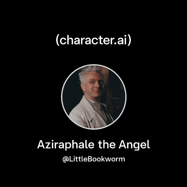 Chat with Aziraphale the Angel | character.ai | AI Chat, Reimagined ...