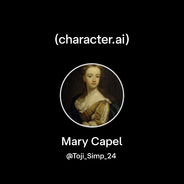 Chat with Mary Capel | character.ai | Personalized AI for every moment ...