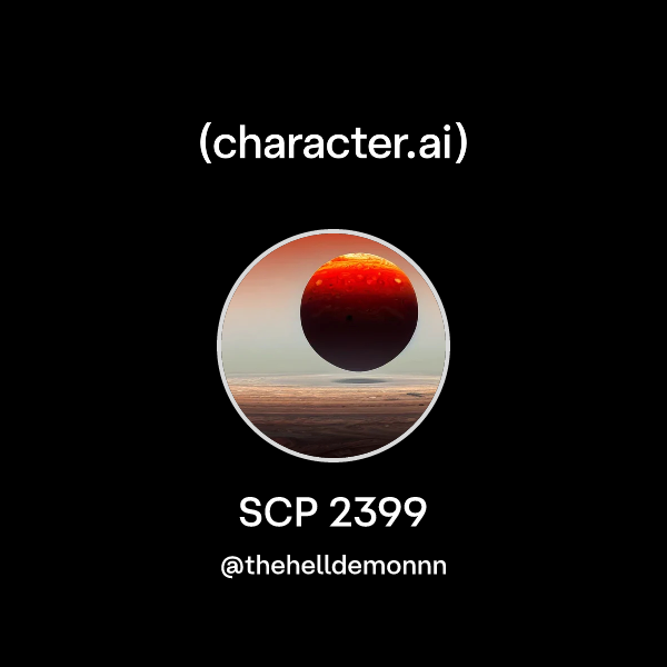 Chat with SCP 2399 | character.ai | AI Chat, Reimagined–Your Words. Your World.